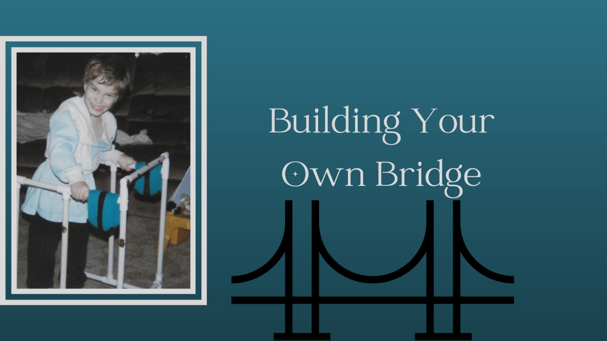 Building Your Own Bridge – KarinaBartow.com