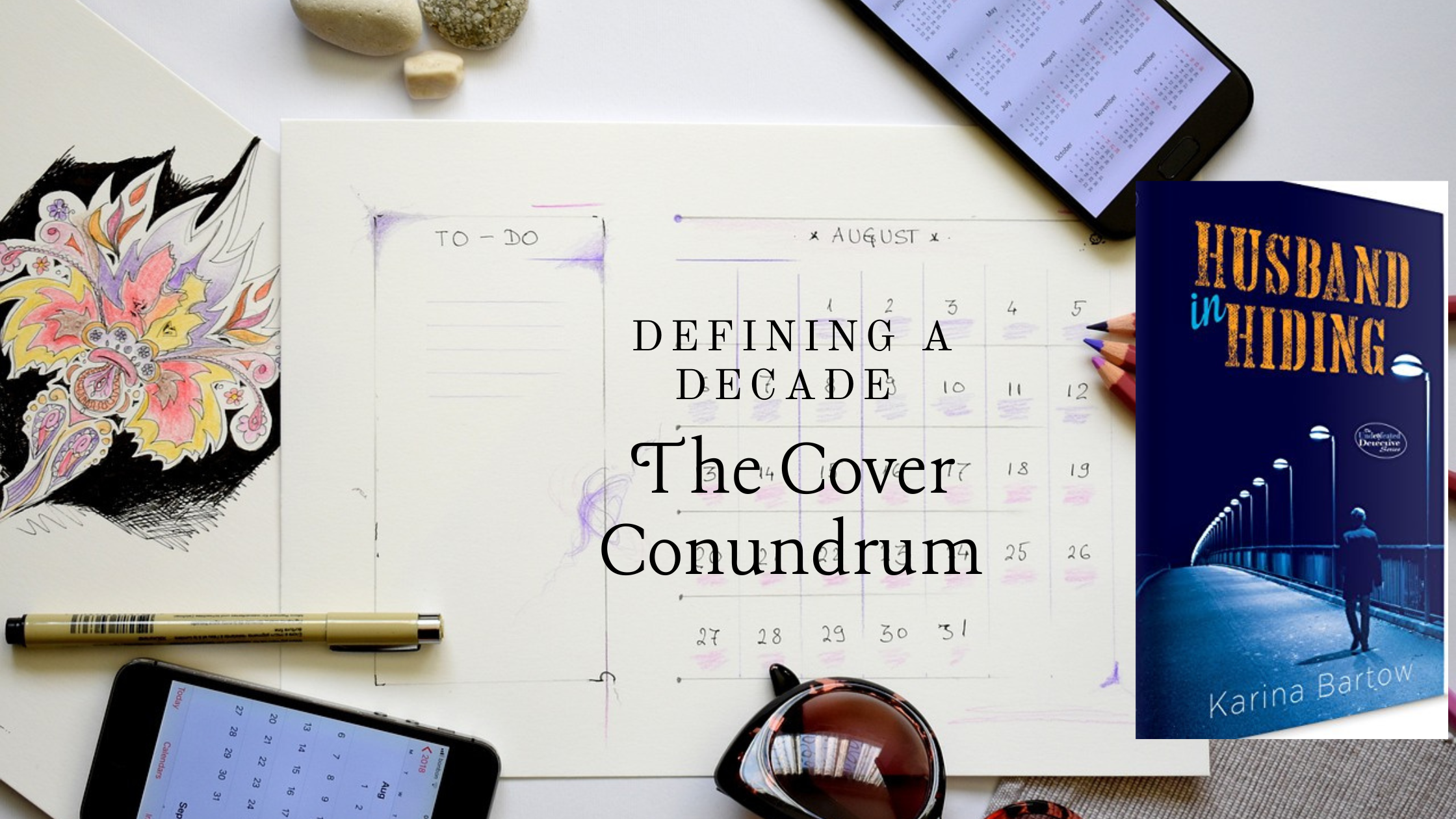 Defining a Decade: The Cover Conundrum – KarinaBartow.com