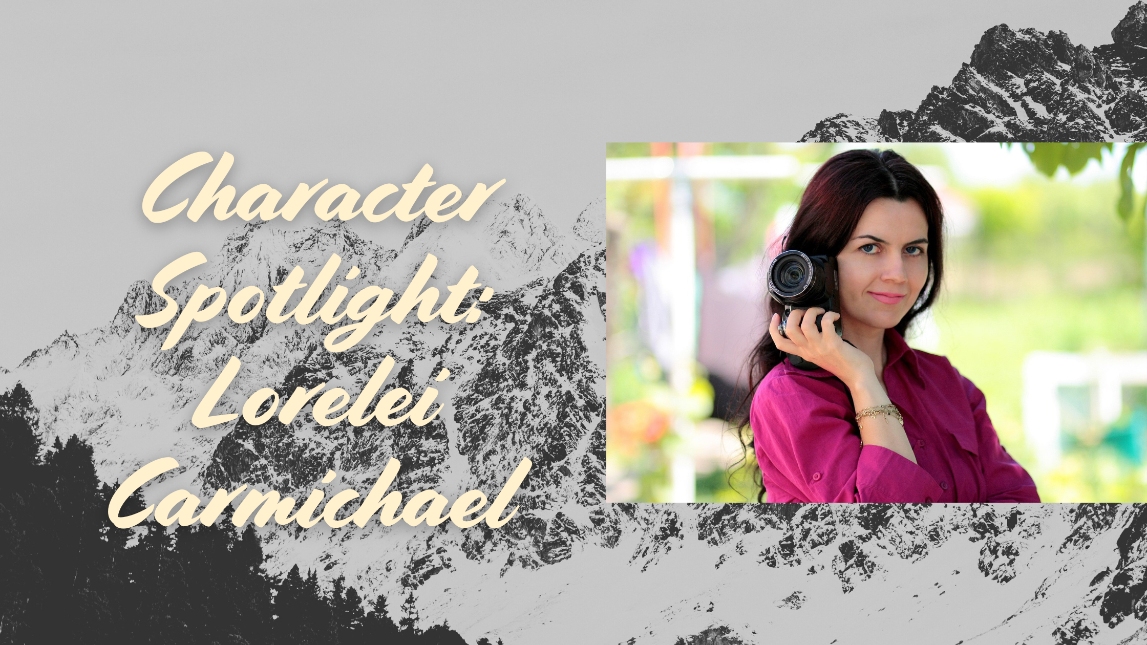 Character Spotlight: Lorelei Carmichael – KarinaBartow.com